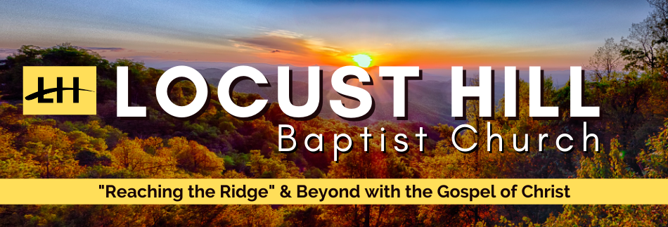 Home - LOCUST HILL BAPTIST CHURCH